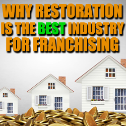 Why Restoration is the Best Franchise Industry - 911 Restoration Franchise